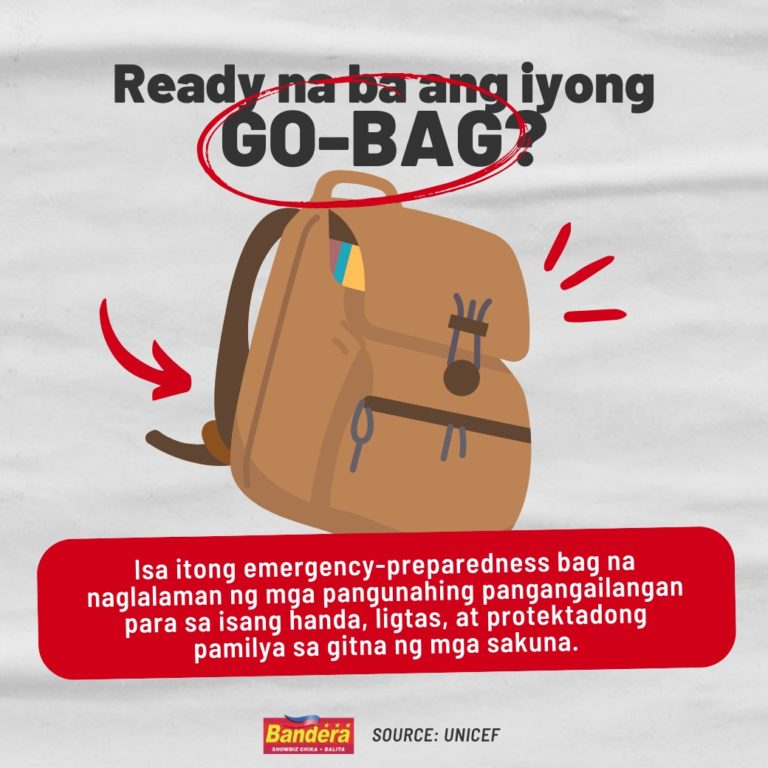 Ready na ba ang iyong Go-Bag?: Mga gamit na kailangang ihanda tuwing ...